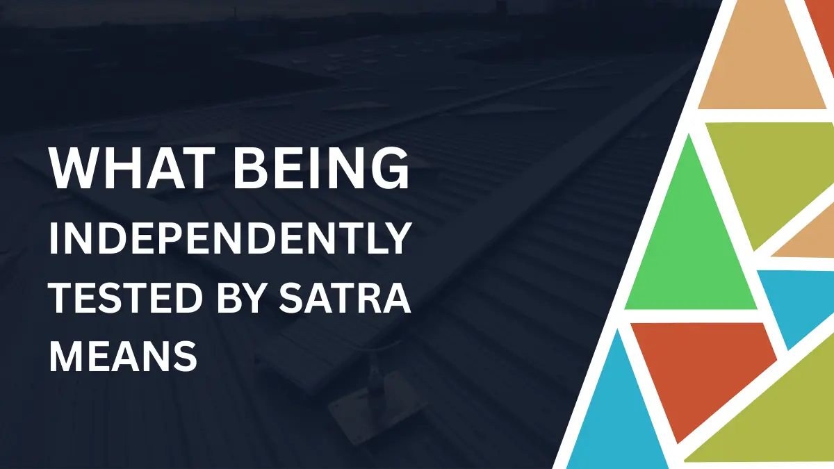 What SATRA Independent Testing Means | FallAngel